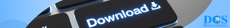 Downloads - DCS Dental Lab